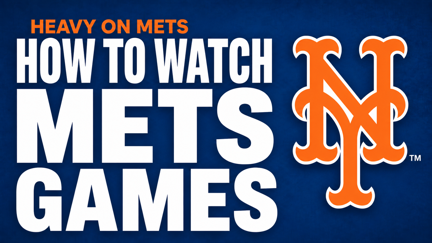 Cómo ver los partidos de los Mets sin cable en 2026 - HEAVY